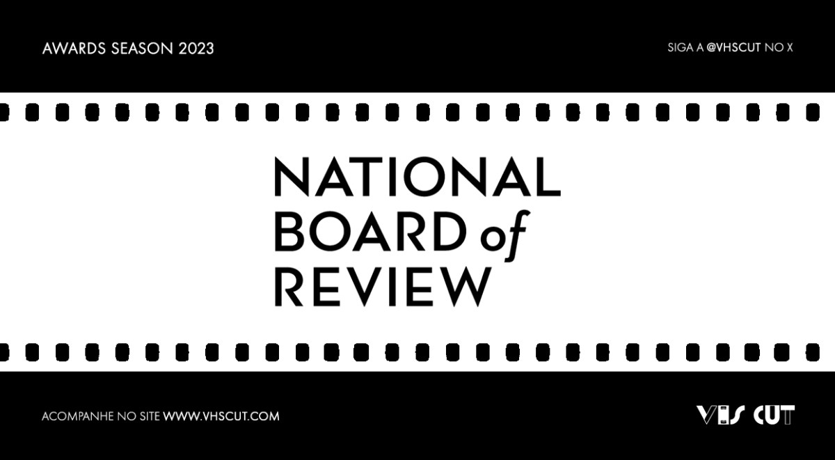 Vencedores do National Board of Review 2023 – VHS CUT