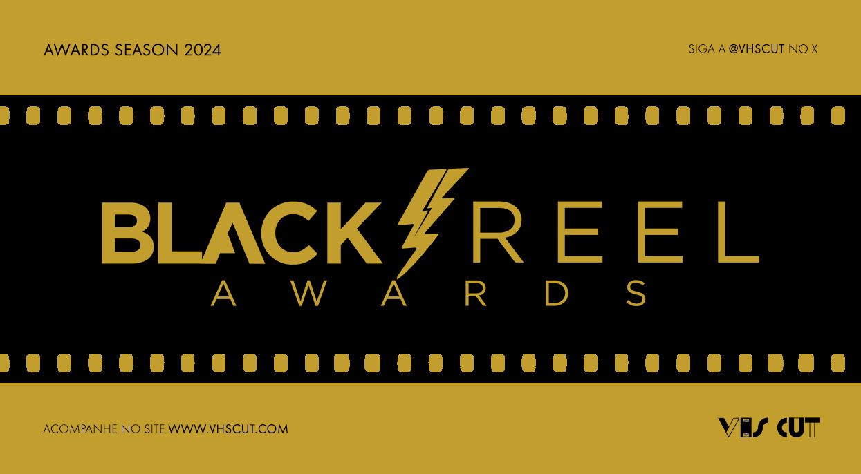 Vencedores do Black Reel Awards 2025 – VHS CUT